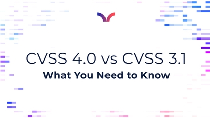 CVSS 4.0 vs CVSS 3.1 and What You Need to Know - Cyscale